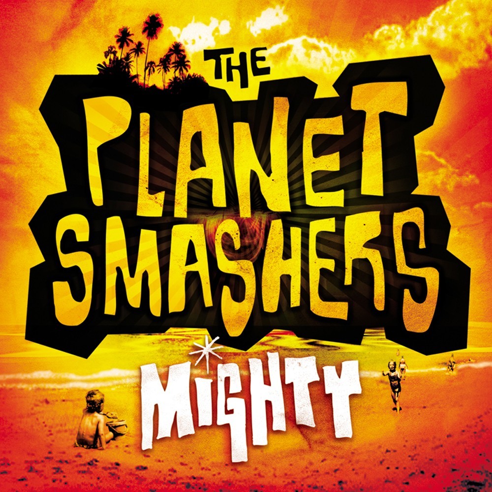 The Planet Smashers